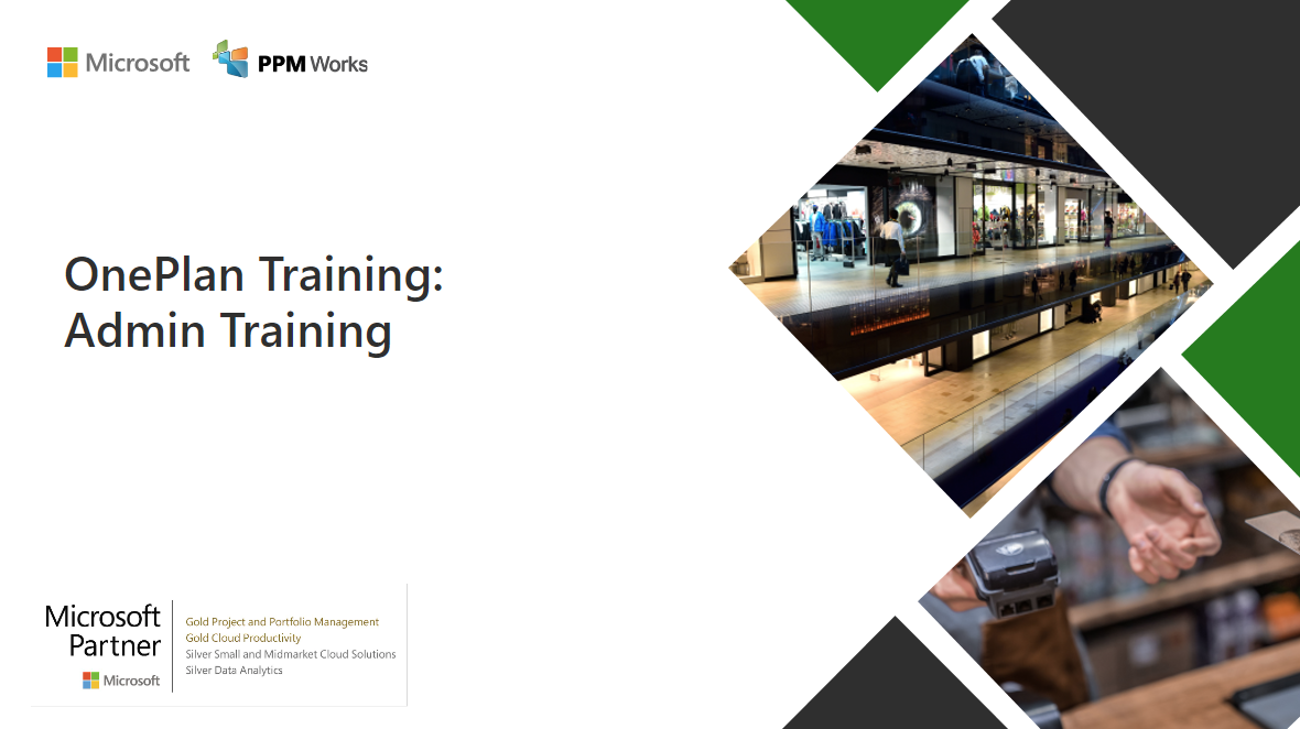 OnePlan Admin Training PPT – OnePlan Support provided by PPM Works